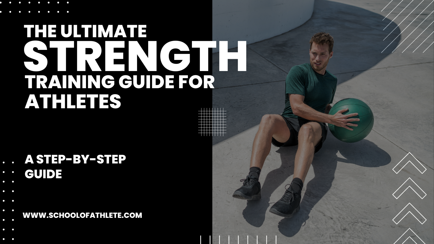 The Ultimate Strength Training Guide for Athletes - School of Athlete